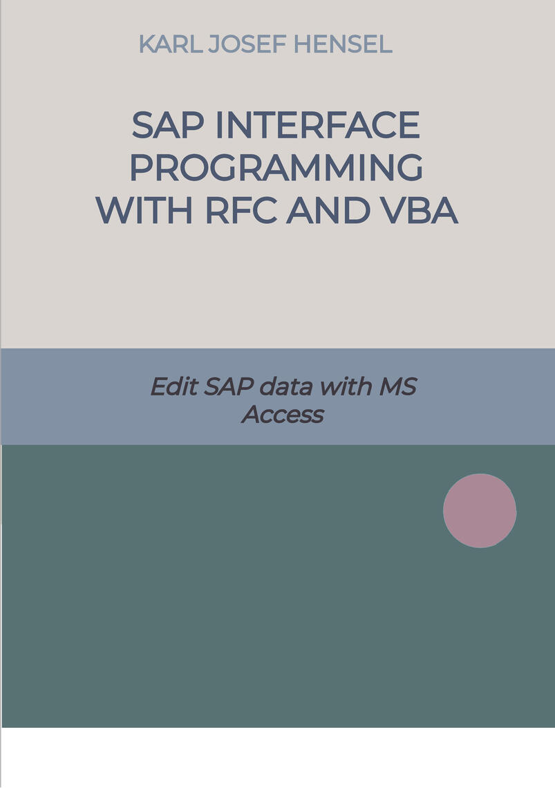 SAP interface programming with RFC and VBA by Karl Josef Hensel (Ebook) - Read free for 30 days