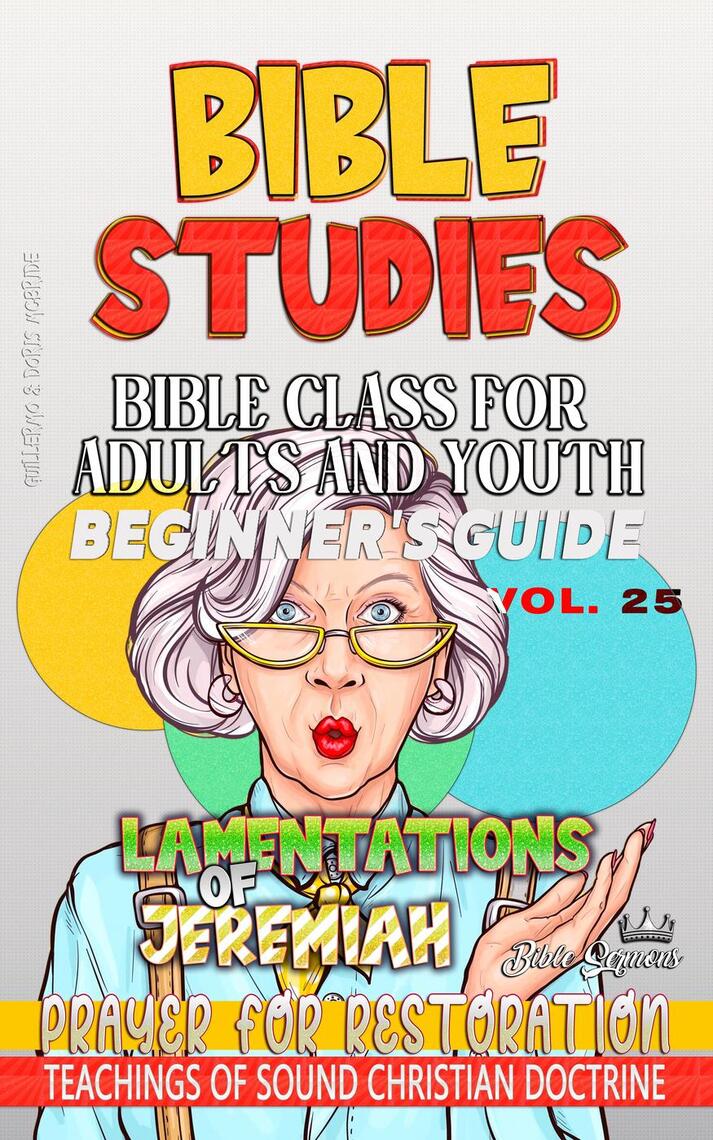Bible Class for Adults and Youth: Beginner's Guide: Lamentations of ...