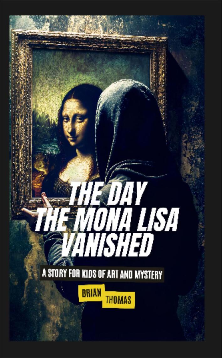 The Day the Mona Lisa Vanished by Brian Thomas (Ebook) - Read free for ...