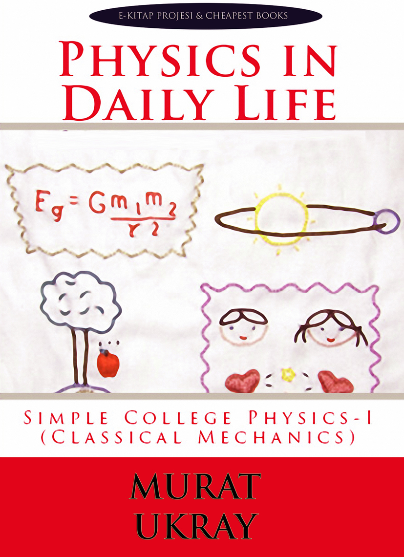 Physics In Daily Life by Murat Ukray (Ebook) - Read free for 30 days