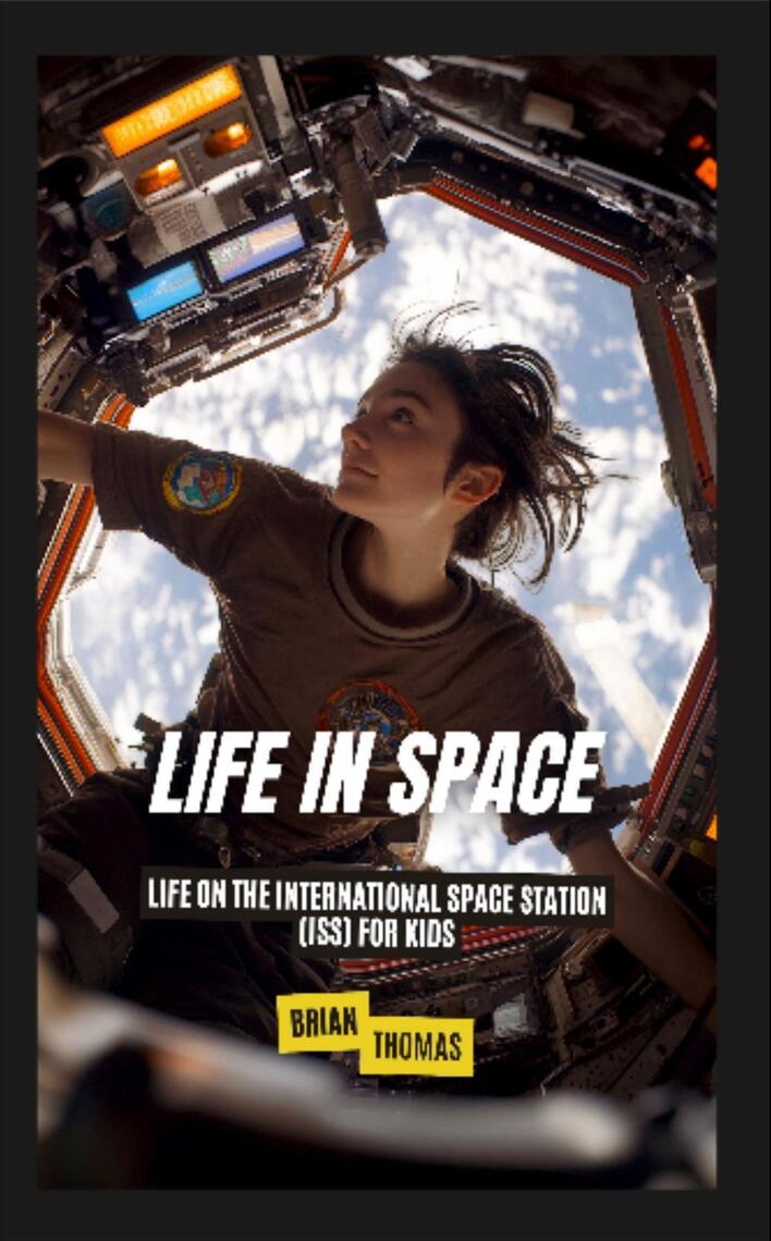 Life In Space by Brian Thomas (Ebook) - Read free for 30 days