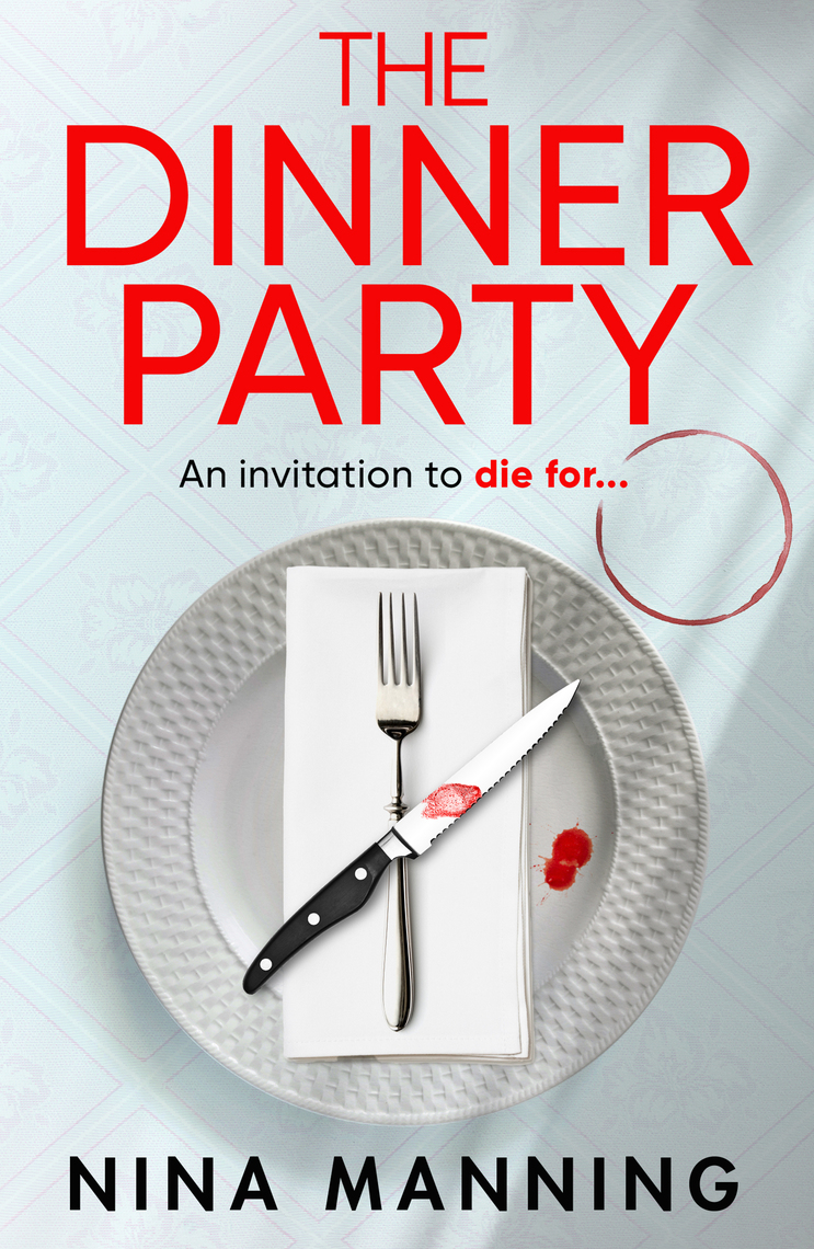 The Dinner Party by Nina Manning (Ebook) - Read free for 30 days
