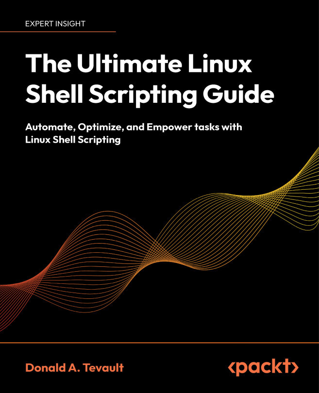 The Ultimate Linux Shell Scripting Guide by Donald A. Tevault (Ebook) - Read free for 30 days