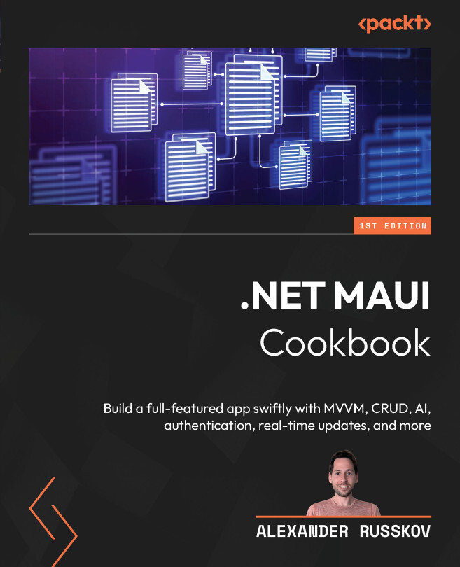 .NET MAUI Cookbook by Alexander Russkov (Ebook) - Read free for 30 days