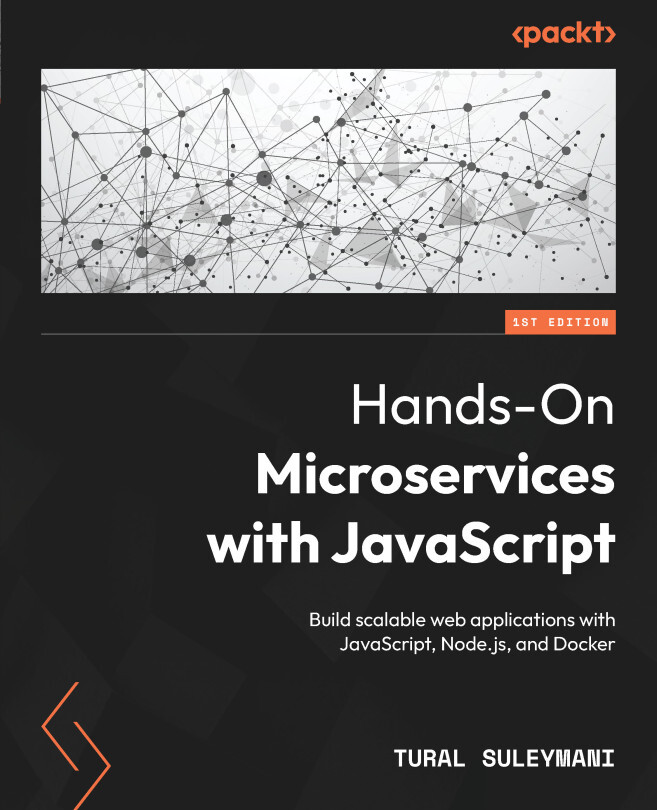 Hands-On Microservices with JavaScript by Tural Suleymani (Ebook) - Read free for 30 days