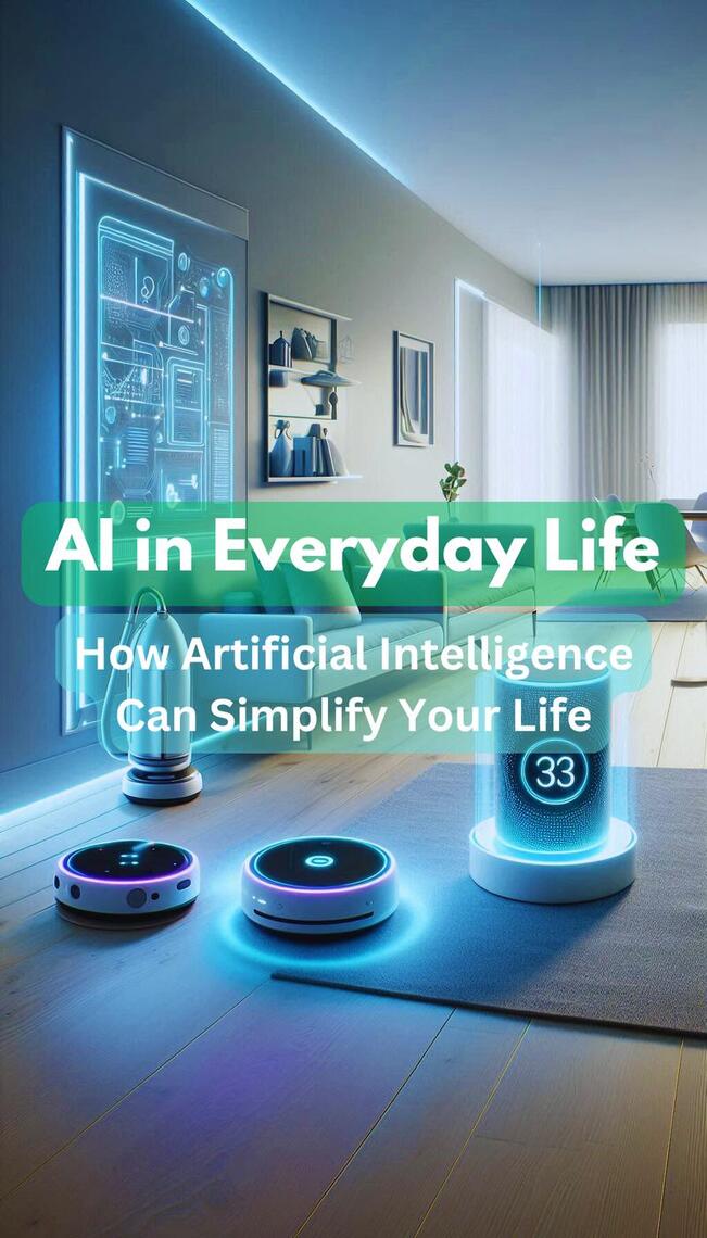 AI in Everyday Life – How Artificial Intelligence Can Simplify Your Life by Andreas Franz (Ebook ...