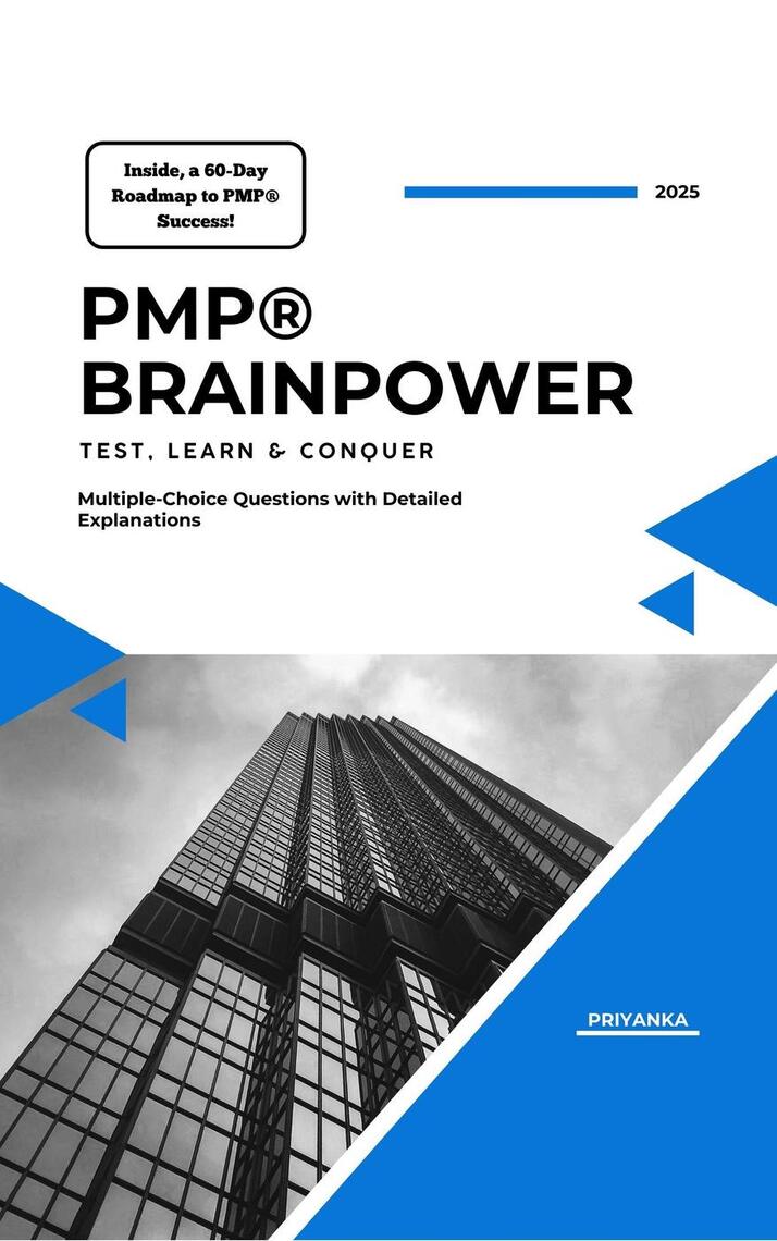 PMP® Brainpower : Test, Learn & Conquer by PRIYANKA (Ebook) - Read free ...