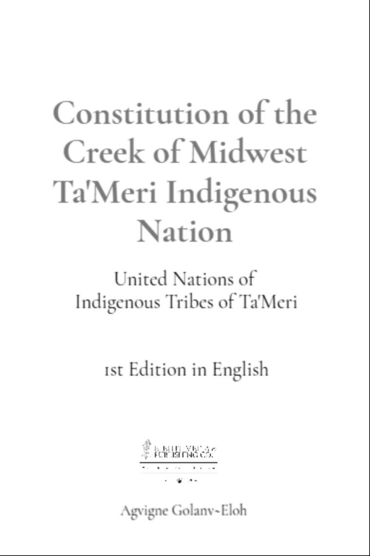 Constitution of the Creek of Midwest Ta'Meri Indigenous Nation by E ...