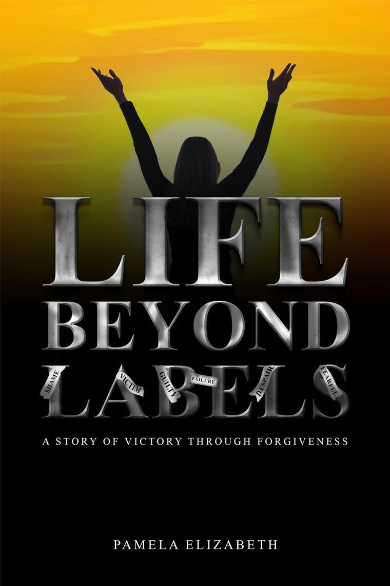 Life Beyond Labels by Pamela Elizabeth (Ebook) - Read free for 30 days