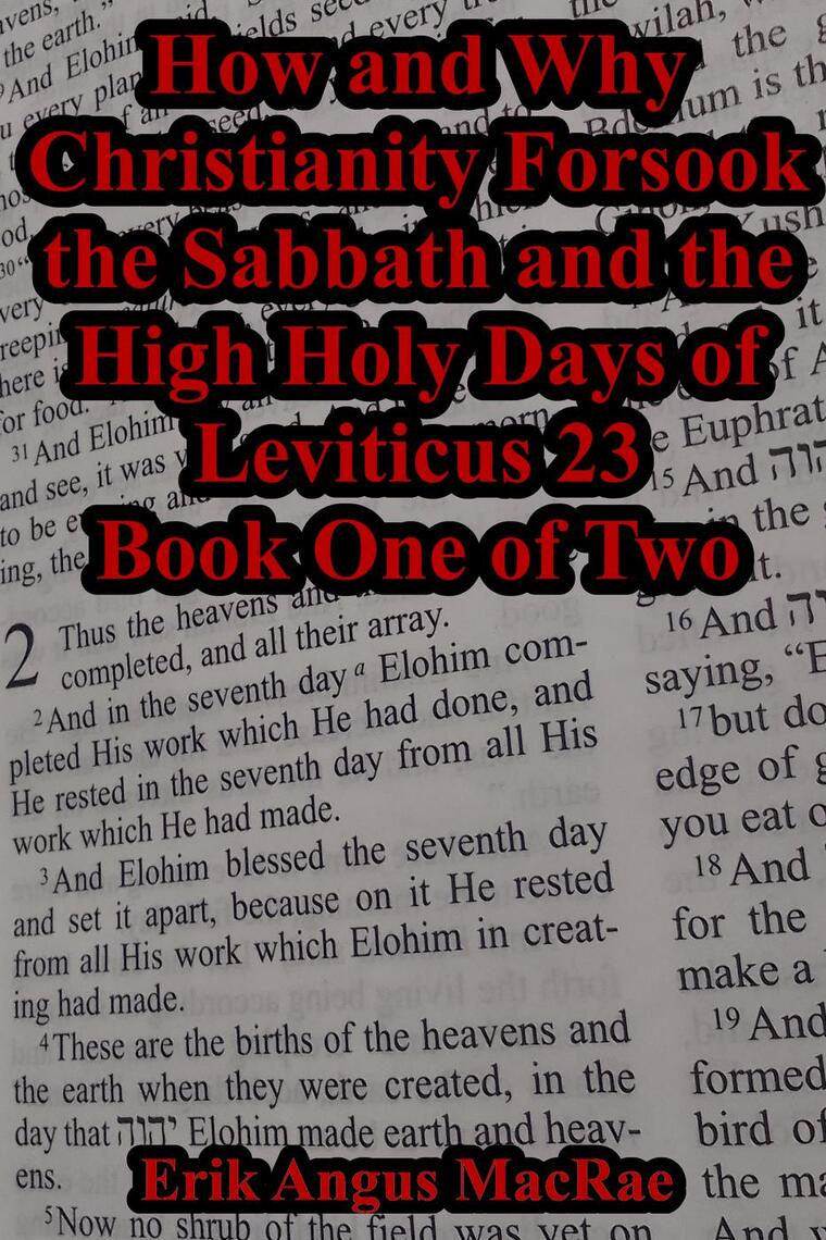 How and Why Christianity Forsook the Sabbath and the High Holy Days of ...