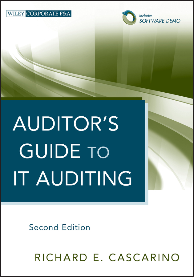 Auditor's Guide to IT Auditing by Richard E. Cascarino (Ebook) - Read free for 30 days