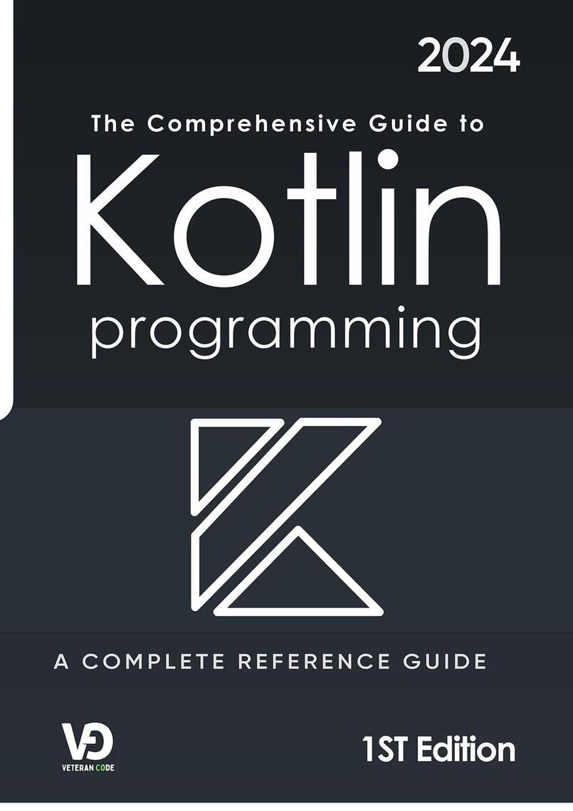 The Comprehensive Guide to Kotlin Programming : A Complete Reference ...