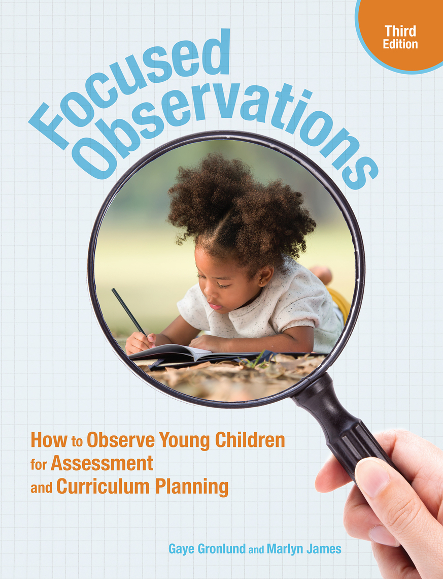 Focused Observations, Third Edition by Gaye Gronlund, Marlyn James ...