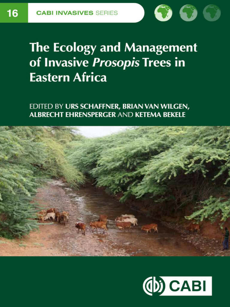 The Ecology and Management of Invasive Prosopis Trees in Eastern Africa ...