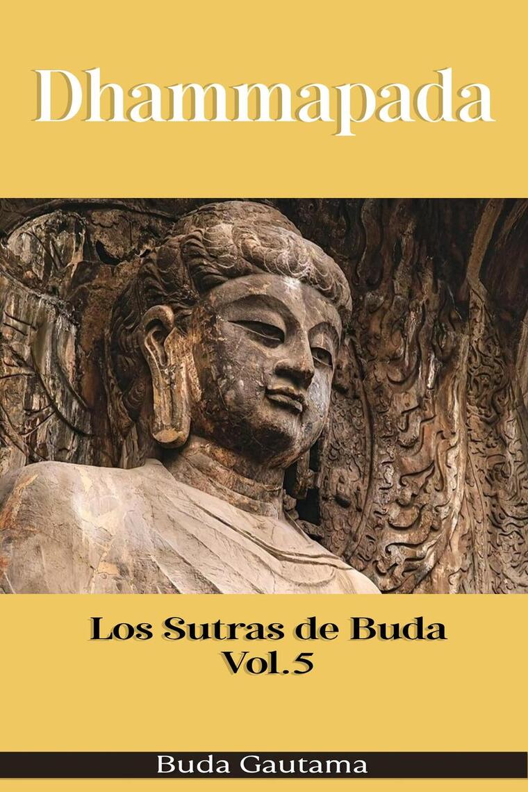 Dhammapada: Los Sutras de Buda, Vol.5 de Buda Gautama (Libro electrónico) Leer gratis durante 30 ...