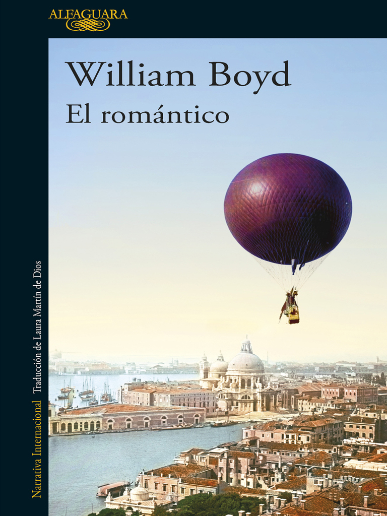 El romántico by William Boyd, Laura Martín de Dios (Ebook) - Read free ...
