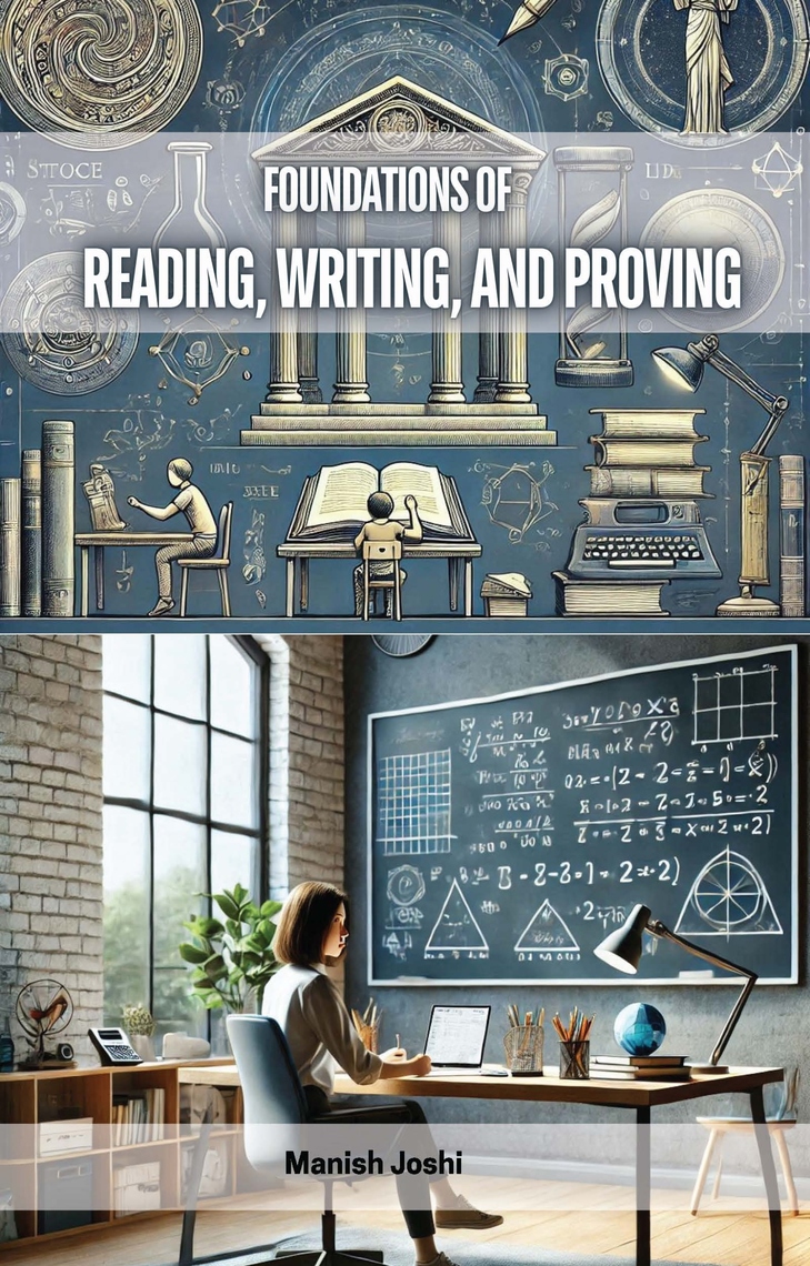 Foundations of Reading, Writing, and Proving by Manish Joshi (Ebook ...