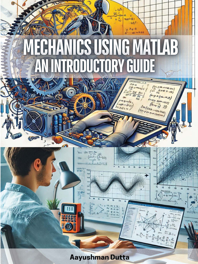 Mechanics Using Matlab by Aayushman Dutta (Ebook) - Read free for 30 days