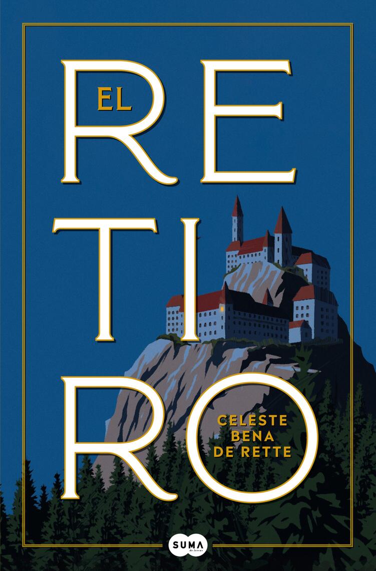 El retiro de Celeste Bena de Rette (Libro electrónico) Leer gratis ...