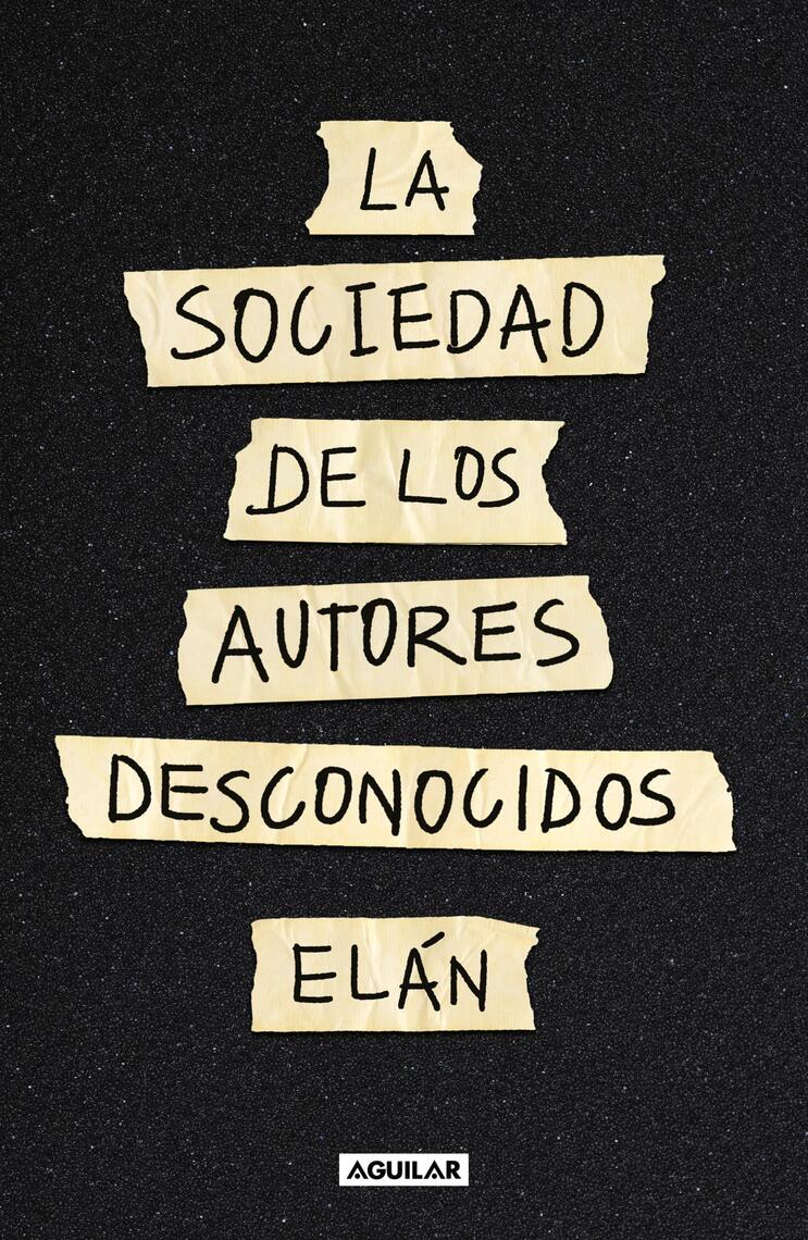 La sociedad de autores desconocidos de ELAN SARA DEFAN KRISTAL (Libro ...