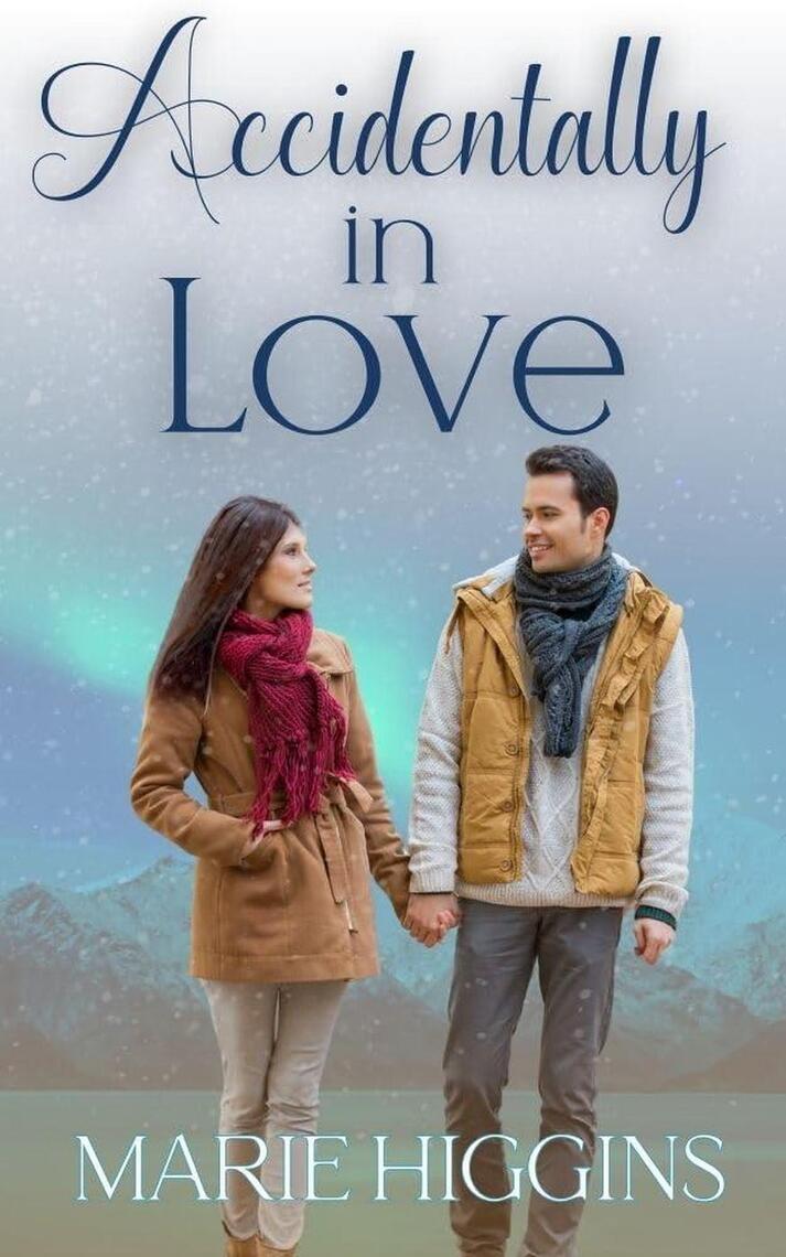 Accidentally in Love by Marie Higgins (Ebook) - Read free for 30 days