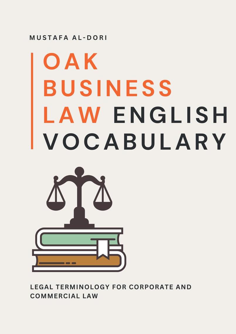 Oak Business Law English Vocabulary: Legal Terminology for Corporate ...
