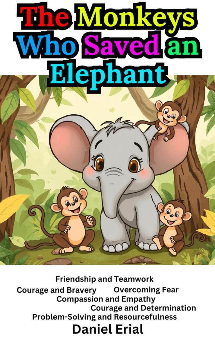 The Monkeys Who Saved an Elephant by Daniel Erial (Ebook) - Read free ...