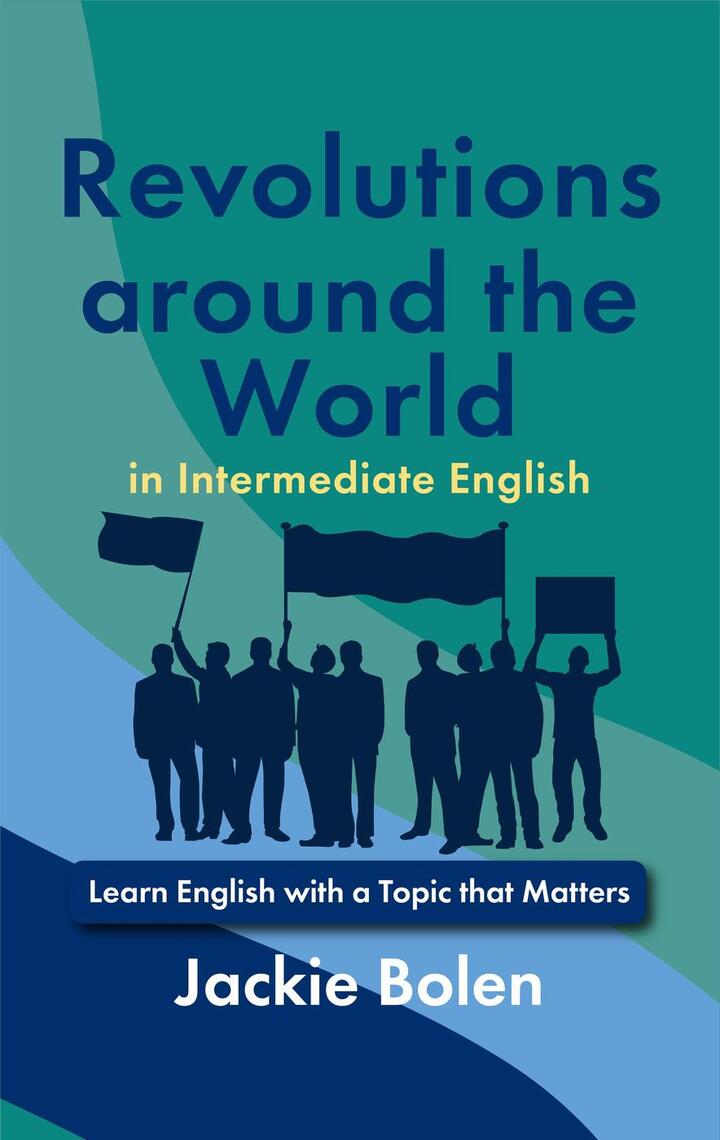 Revolutions around the World in Intermediate English: Learn English ...