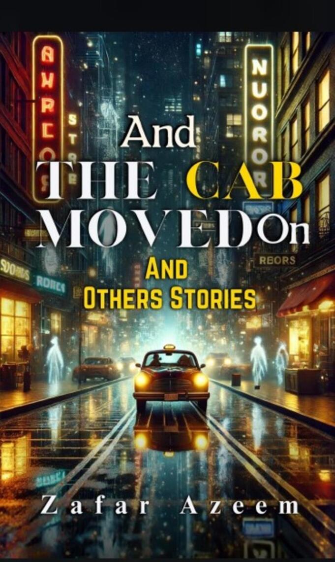 And The Cab Moved on and Other Stories by Zafar Azeem (Ebook) - Read ...