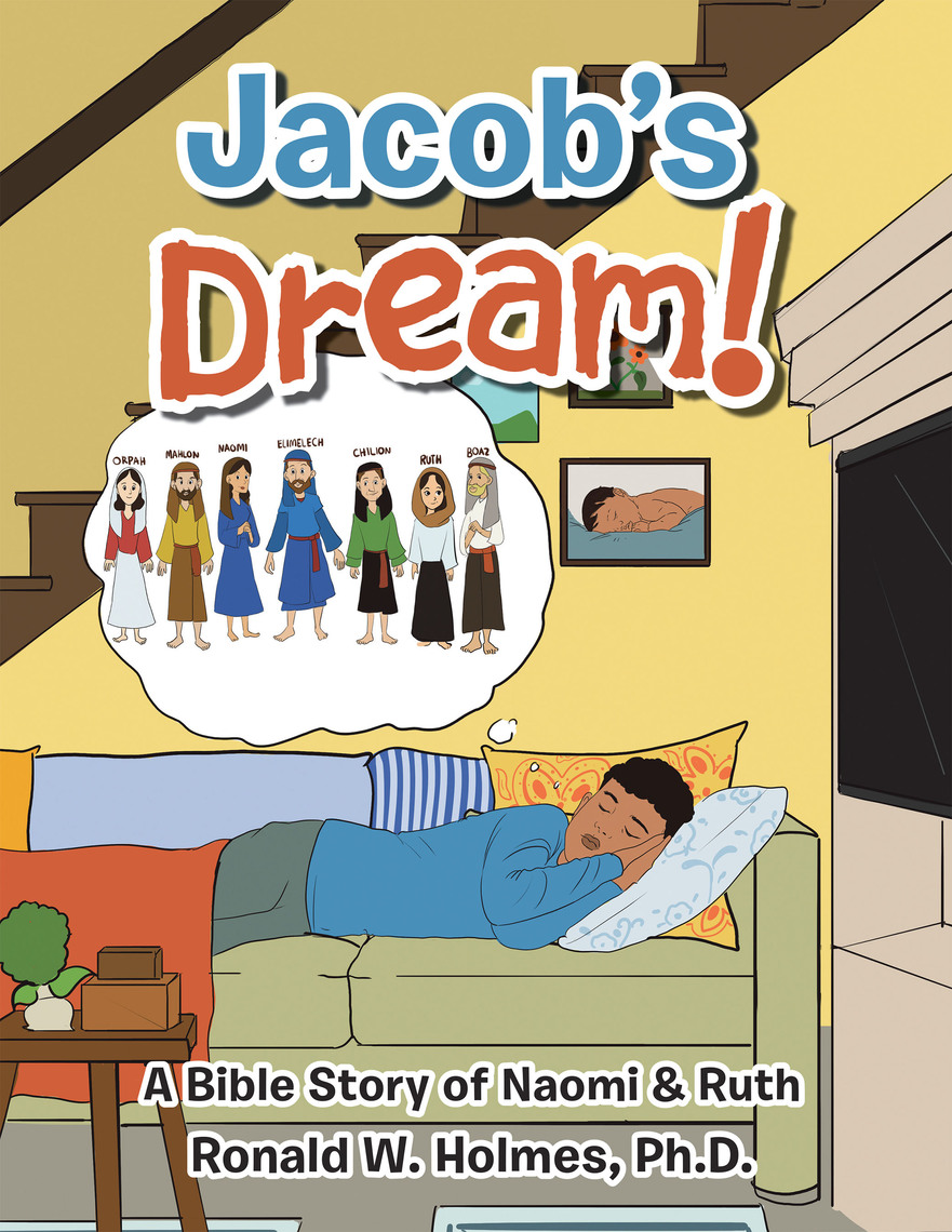 Jacob’s Dream! by Ronald W. Holmes Ph.D. (Ebook) - Read free for 30 days
