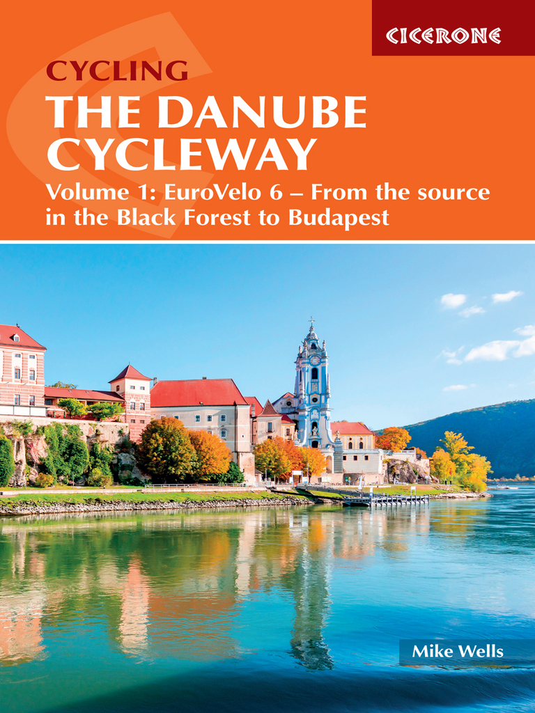 The Danube Cycleway Volume 1 by Mike Wells (Ebook) - Read free for 30 days