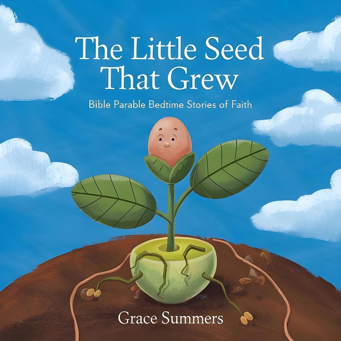 The Little Seed That Grew: Bible Parable Bedtime Stories of Faith by ...