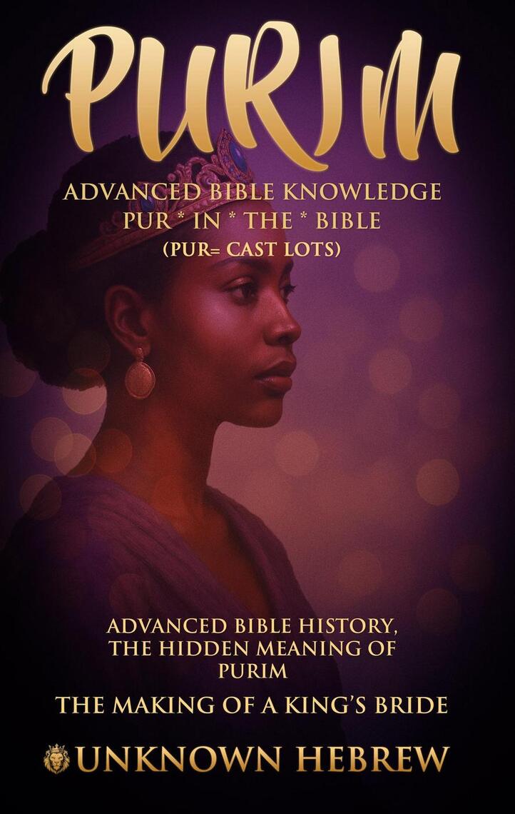 Purim Advanced Bible Knowledge, Pur in the Bible (pur=cast Lots ...