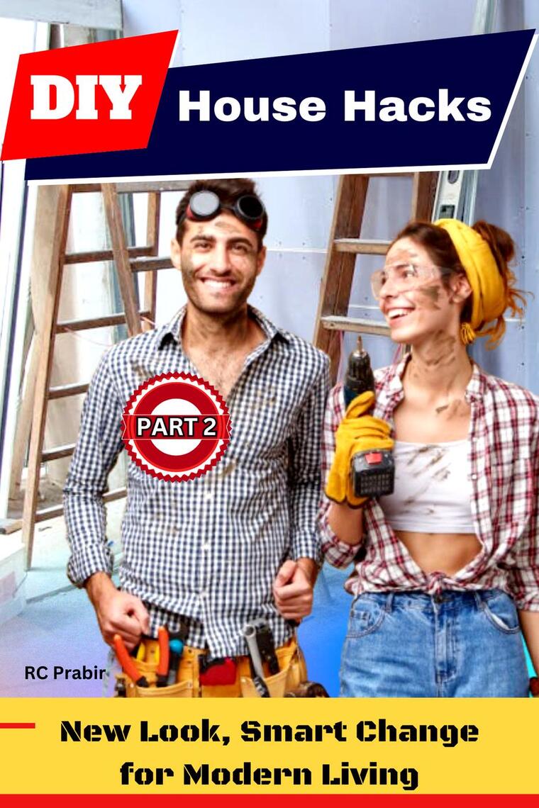 DIY House Hacks (Part 2): New Look, Smart Change for Modern Living by ...