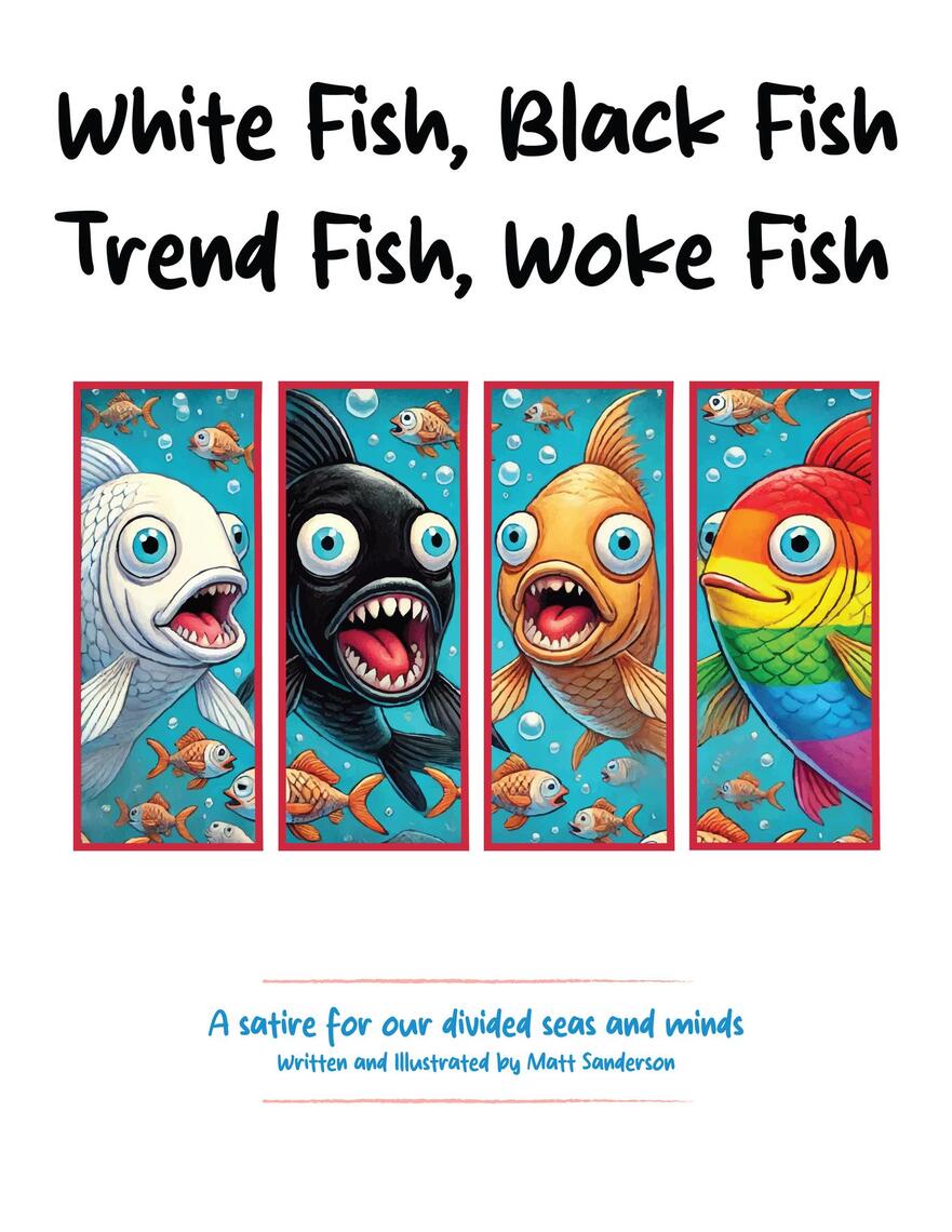 White Fish, Black Fish, Trend Fish, Woke Fish by Matt Sanderson (Ebook ...