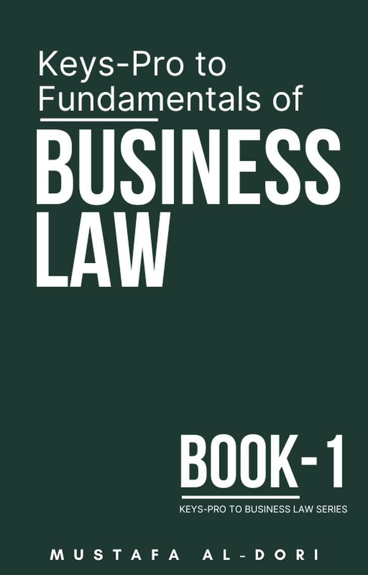 Keys-Pro to Fundamentals of Business Law by Mustafa Al-Dori (Ebook) - Read free for 30 days