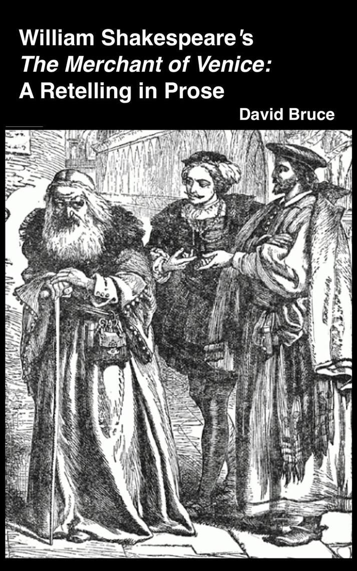 William Shakespeare’s The Merchant of Venice: A Retelling in Prose by ...