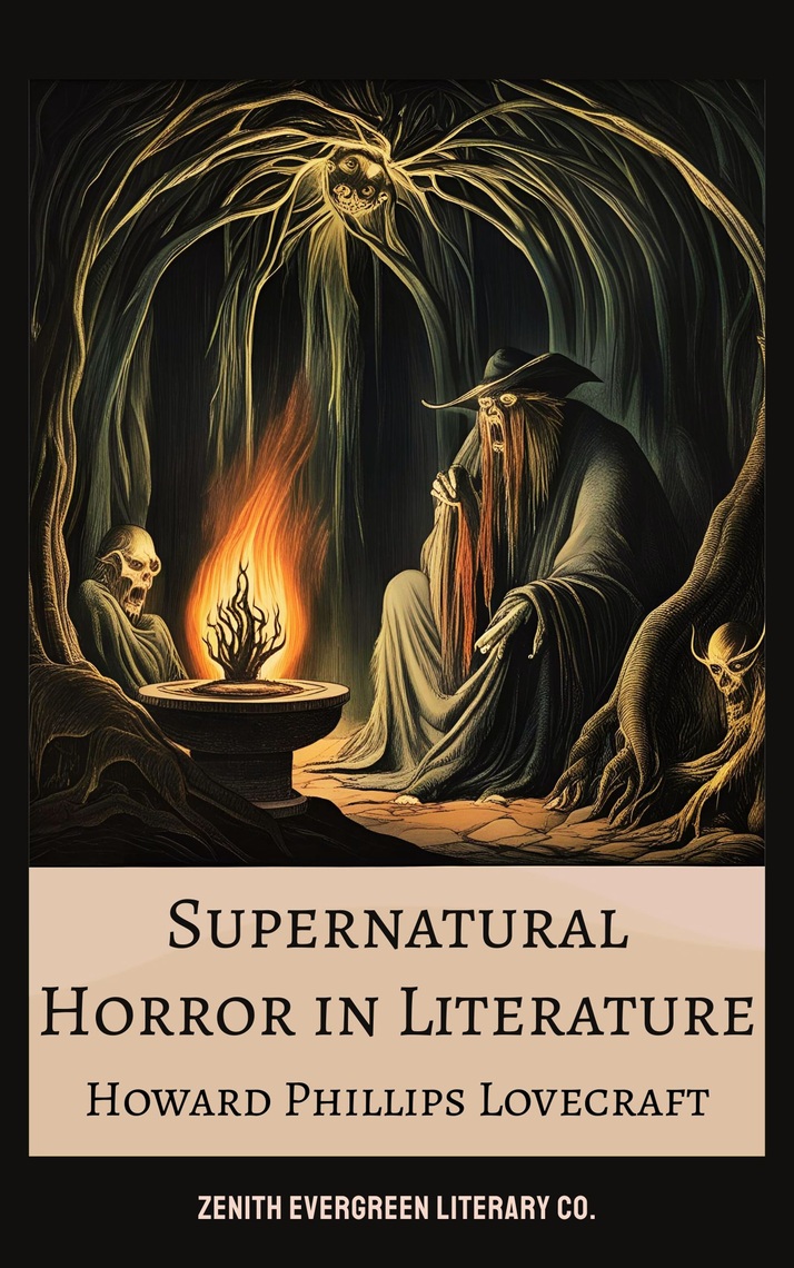 Supernatural Horror in Literature by H. P. Lovecraft, Zenith Evergreen ...