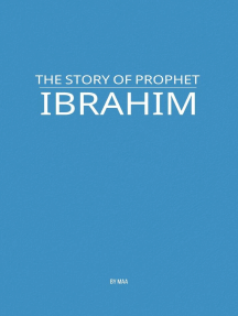 The Story of Prophet Ibrahim by MAA (Ebook) - Read free for 30 days