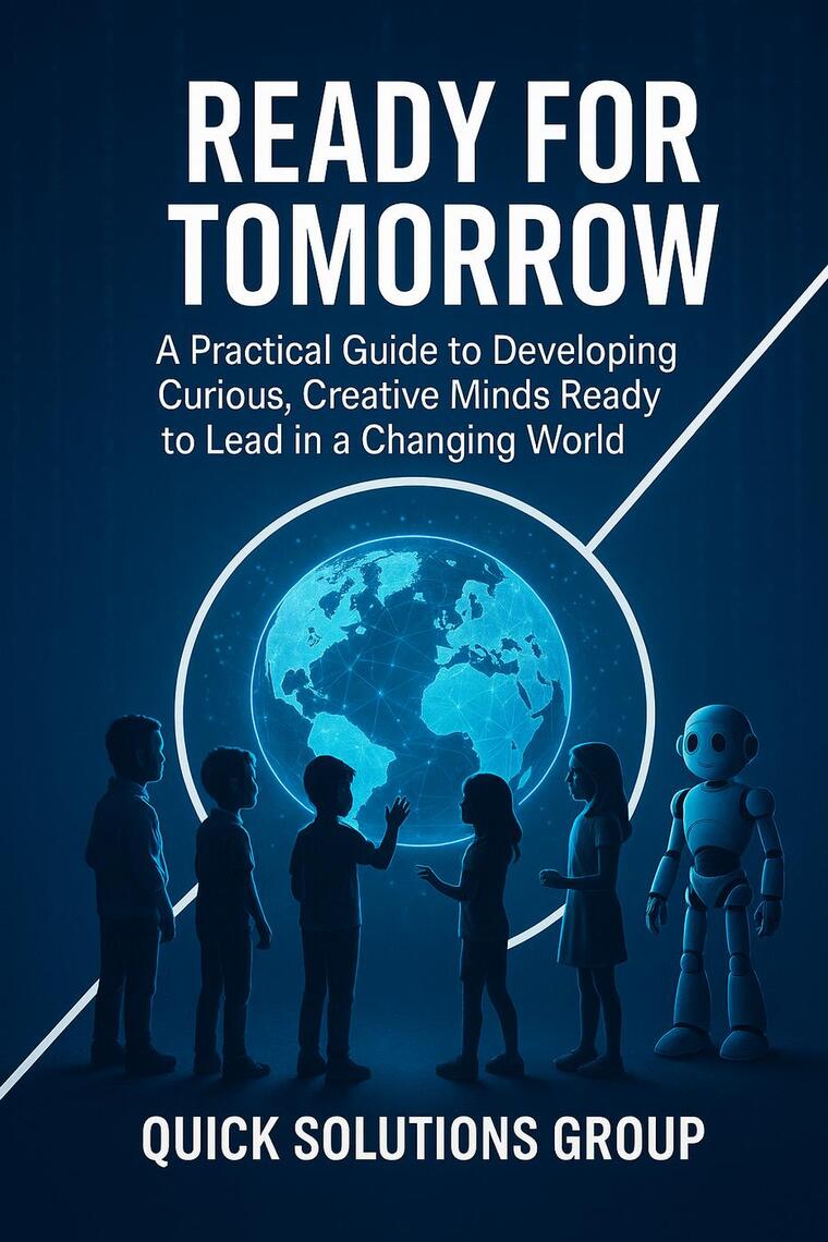 Ready for Tomorrow: Teach Children the Skills of the Future by Quick ...