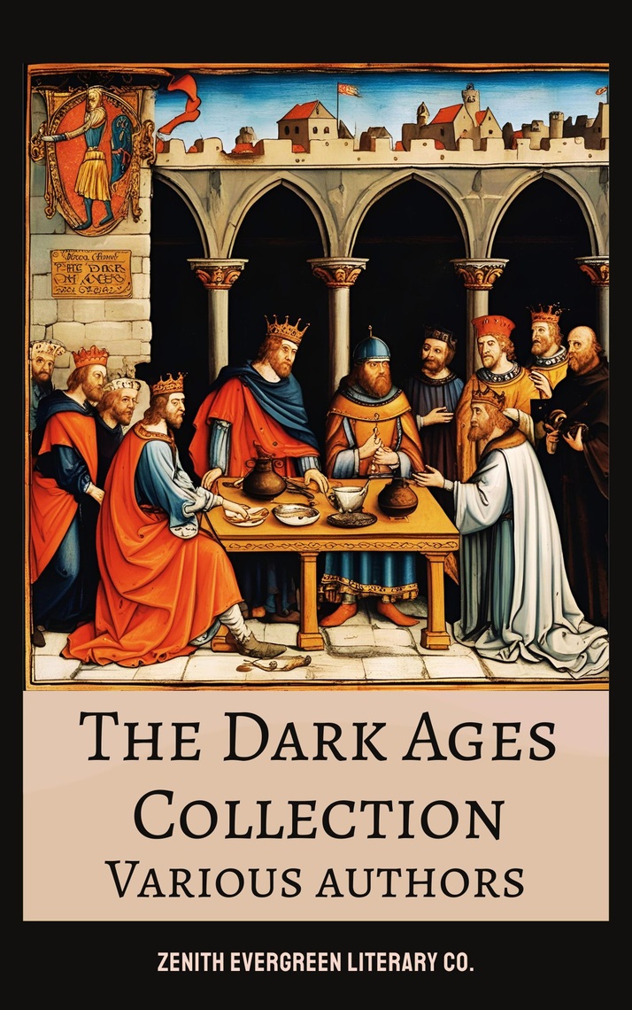 The Dark Ages Collection by J. B. Bury, Edward Creasy, Henry Bradley ...