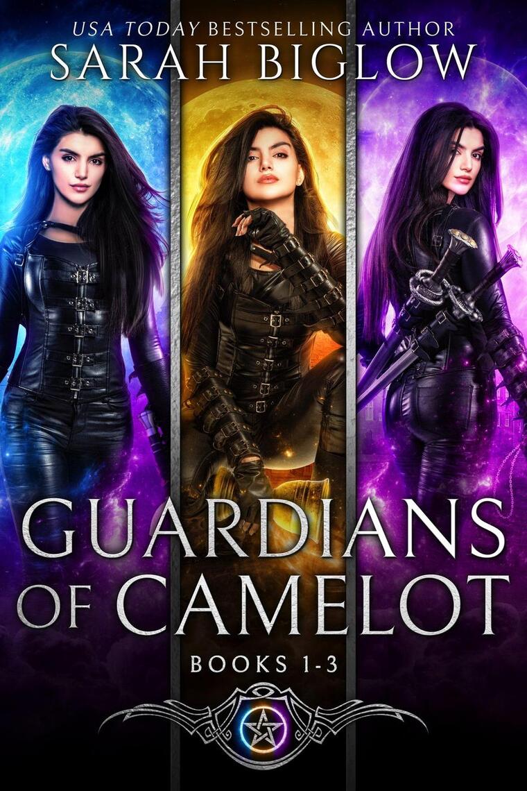 Guardians of Camelot Volume 1 (Books 1-3) by Sarah Biglow (Ebook ...