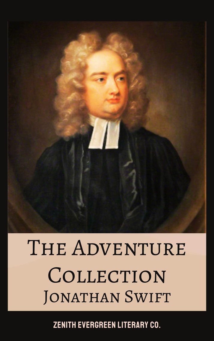 The Adventure Collection by Jonathan Swift, Zenith Evergreen Literary ...