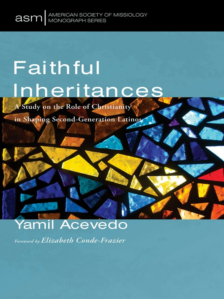 Faithful Inheritances by Yamil Acevedo, Elizabeth Conde-Frazier (Ebook ...