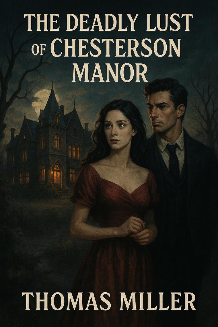 The Deadly Lust Of Chesterson Manor by Thomas Miller (Ebook) - Read ...