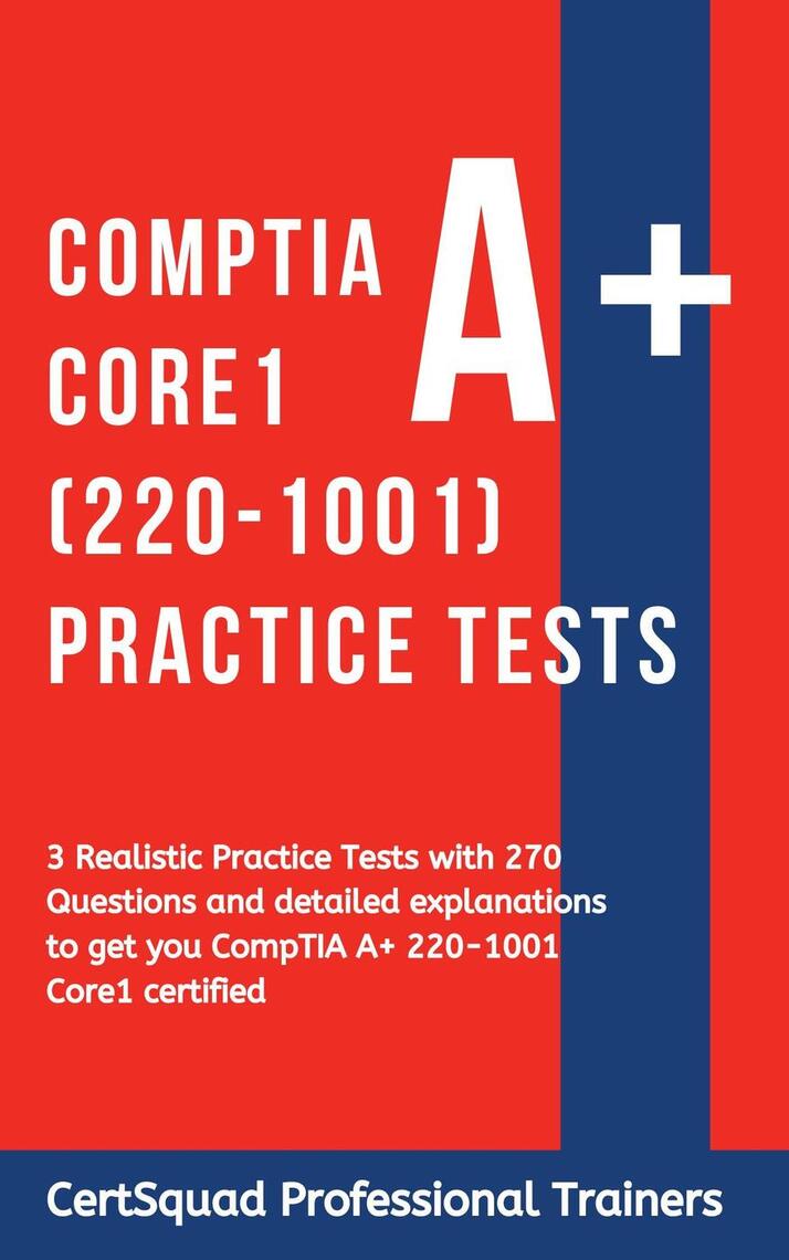 CompTIA A+ Core1 (220-1001) Practice Tests by CertSquad Professional ...