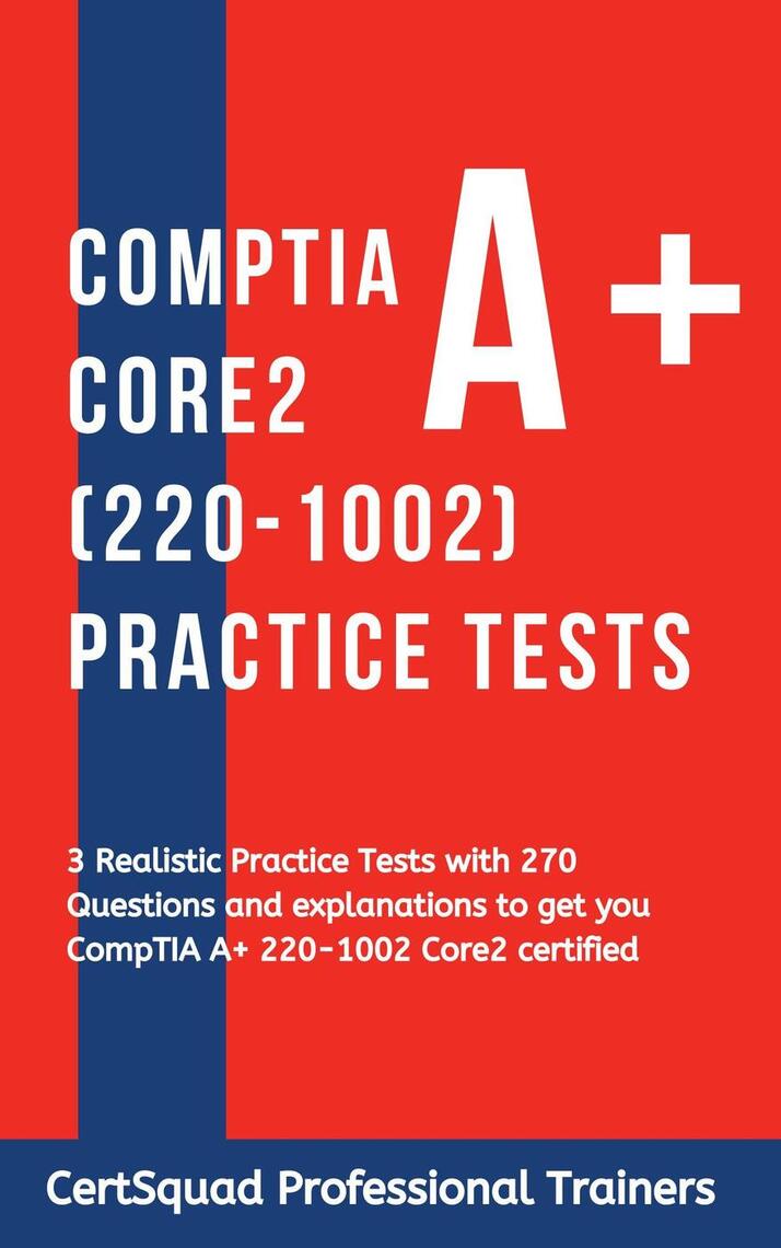 CompTIA A+ Core 2 (220-1002) Practice Tests by CertSquad Professional ...