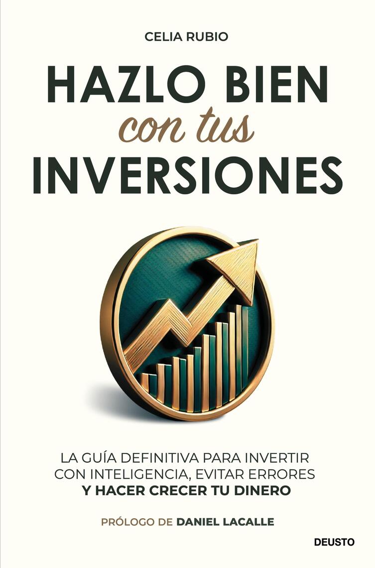 Hazlo bien con tus inversiones de Celia Rubio (Libro electrónico) Leer ...