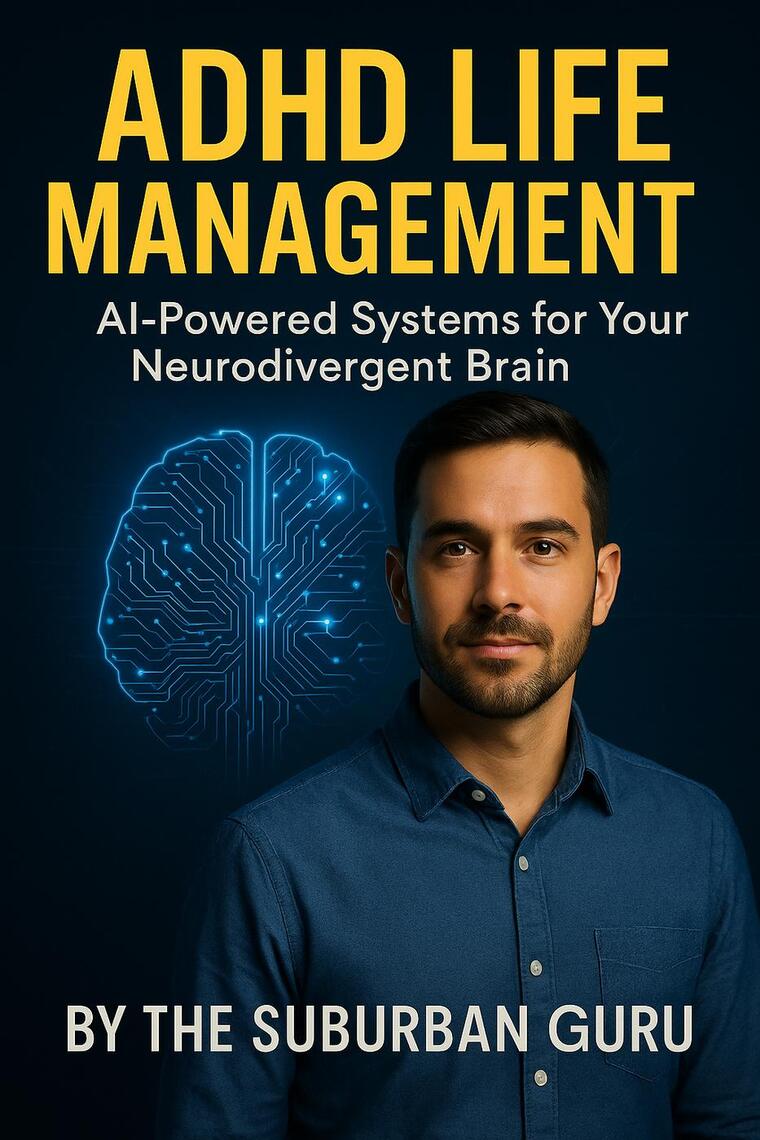 ADHD Life Management AI-Powered Systems for Your Neurodivergent Brain ...