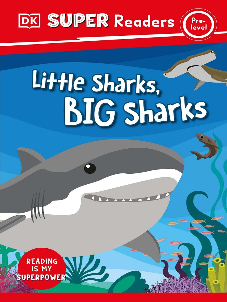DK Super Readers Pre-Level Little Sharks Big Sharks by DK (Ebook ...